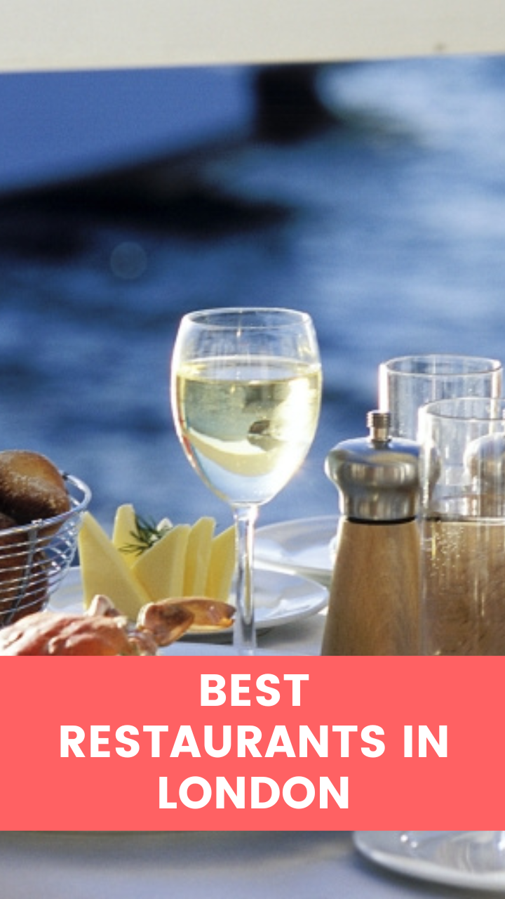Best Restaurants In London UniAcco Best Restaurants In London UniAcco