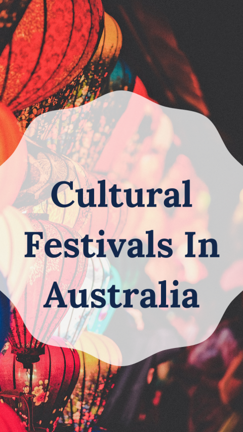 Cultural Festivals In Australia - UniAcco